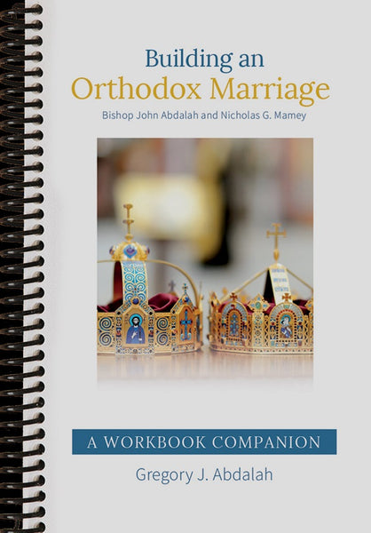Building an Orthodox Marriage - A Workbook Companion – Orthodox Bookstore